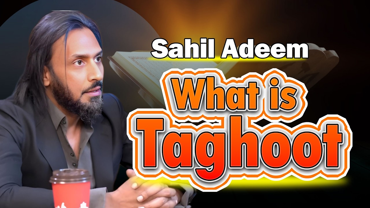 What is Taghoot ? | Sahil Adeem #islamicera #sahiladeem - YouTube