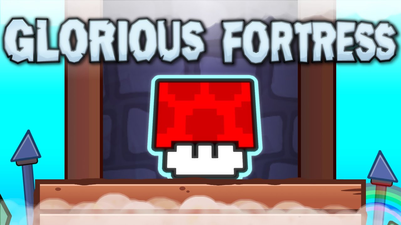 GLORIOUS FORTRESS by (JamAttack) - Geometry dash - YouTube