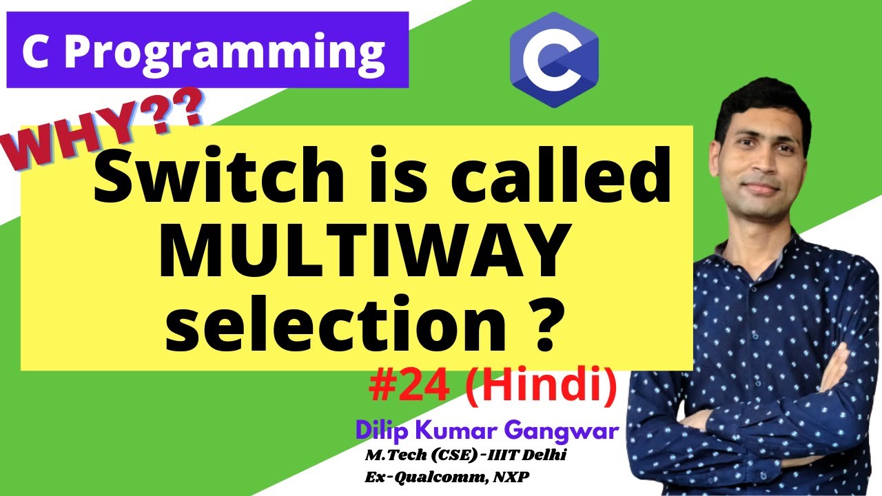 Why Switch Is Called MULTIWAY Selection Statement C Programming Why Switch Is Called MULTIWAY Selection Statement C Programming