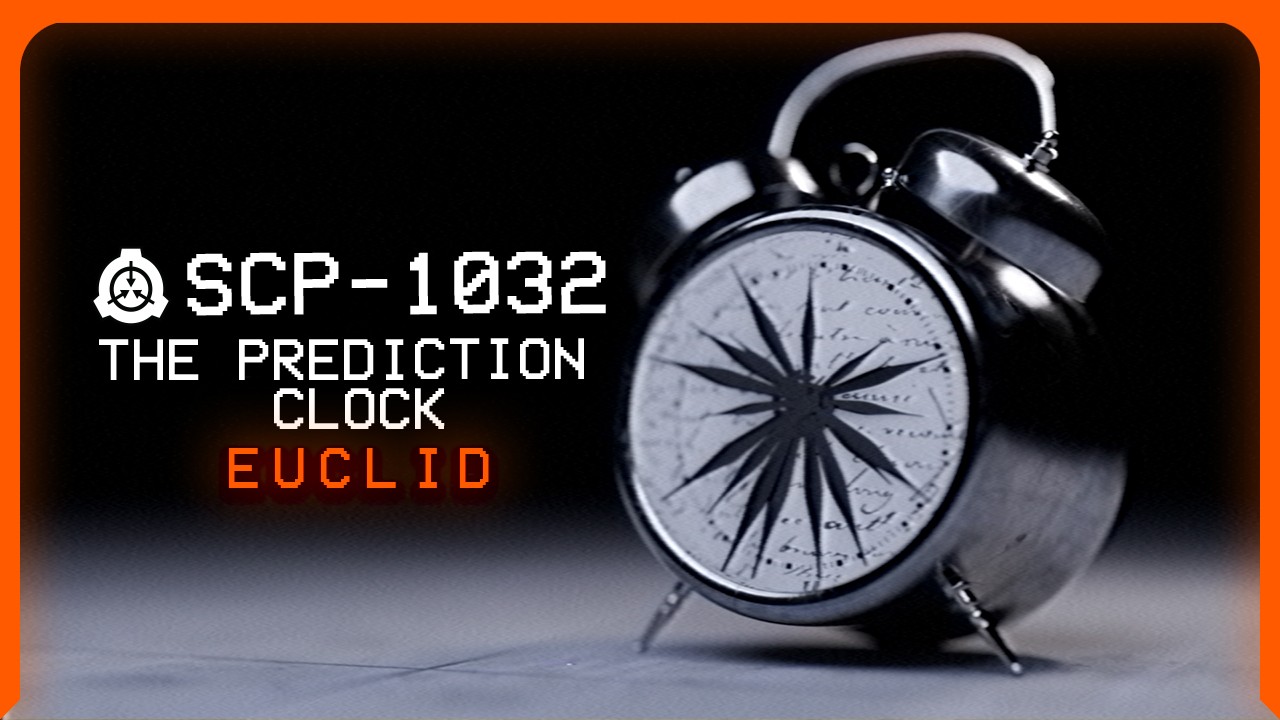 SCP-1032 │ The Prediction Clock │ S̶a̶f̶e̶ Euclid │ Predictive/Appliance SCP - YouTube