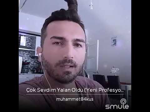 Çok sevdim yalan oldu