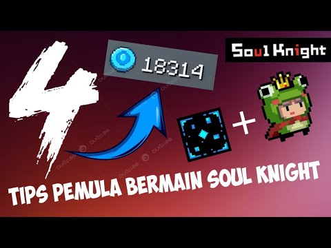Tips bagi pemula cara bermain soul knight || soul knight Indonesia ...