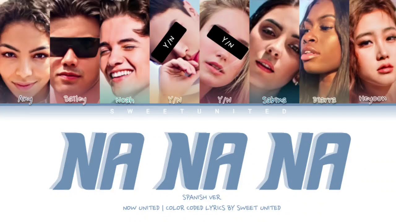 Now United - "Na Na Na" (Spanish Ver.) Karaokê | Você é um membro ...