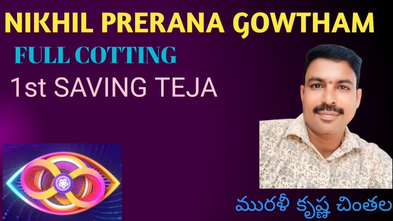 NIKHIL, PRERANA, GOWTHAM BIG BOSS SEAS ON 8 |murali krishna - YouTube