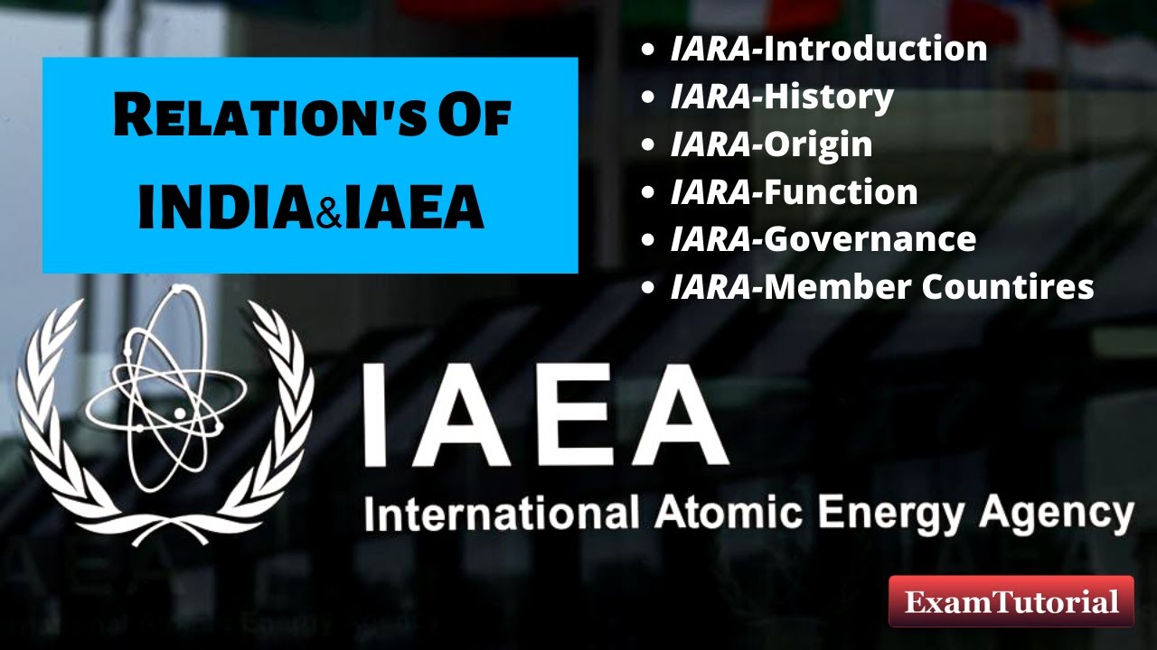 IAEA | International Relations UPSC in hindi | Indian Polity | Drishti ...