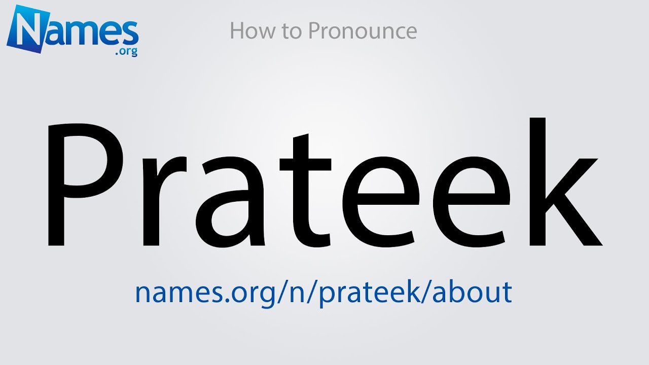 How to Pronounce Prateek - YouTube