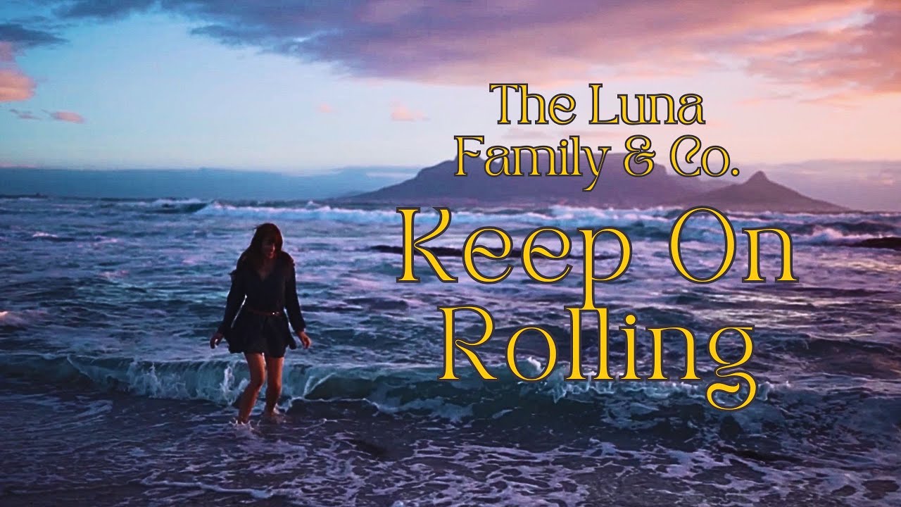 The Luna Family & Co. - Keep On Rolling [Official Music Video] - YouTube