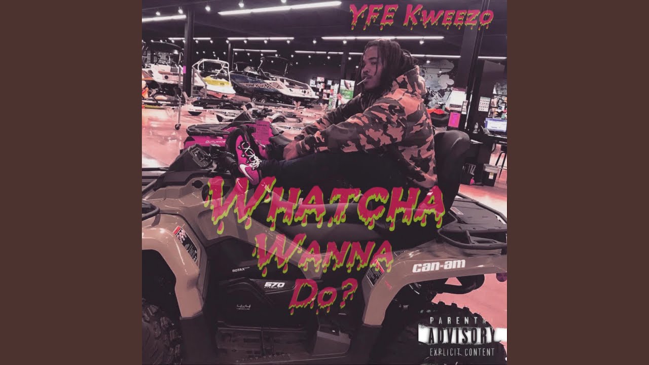Whatcha Wanna Do? - YouTube