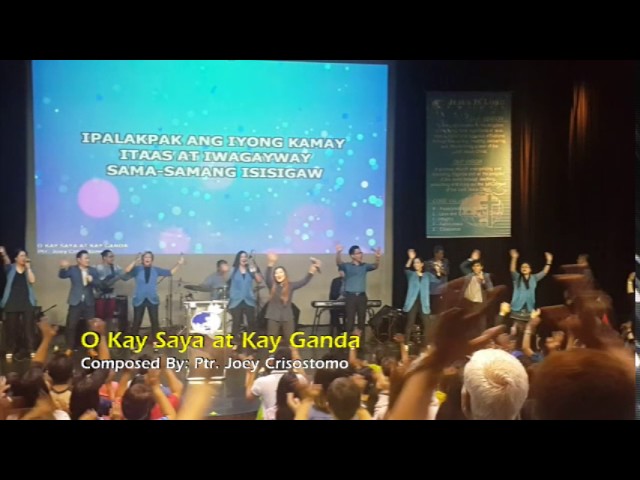 O Kay Saya at Kay Ganda - Pastor Joey Crisostomo Chords - Chordify