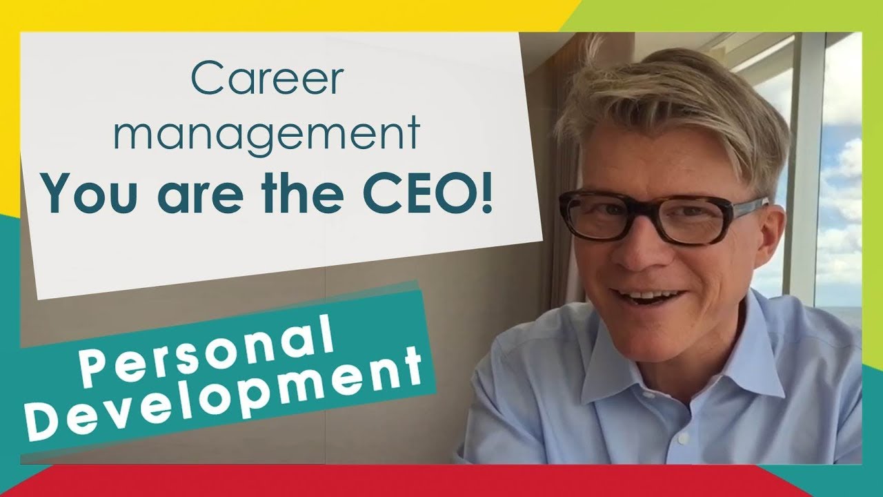 Career management - You are the CEO! - YouTube