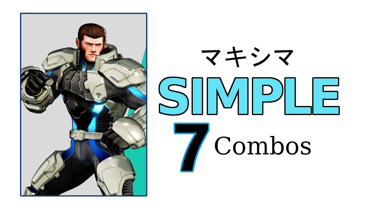 【KOF15】 マキシマ コンボ Maxima Simple 7 Combos【KOF XV】 - YouTube
