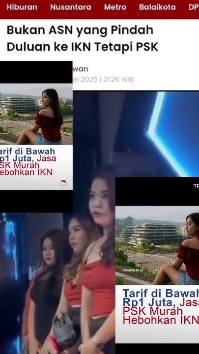 🔴 IKN PENUH DENGAN PSK - YouTube