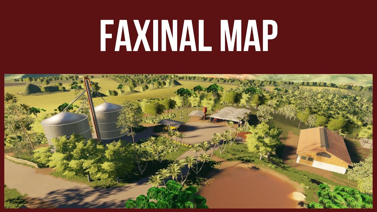 Farming Simulator 19 – Map Tour – FAXINAL MAP - YouTube