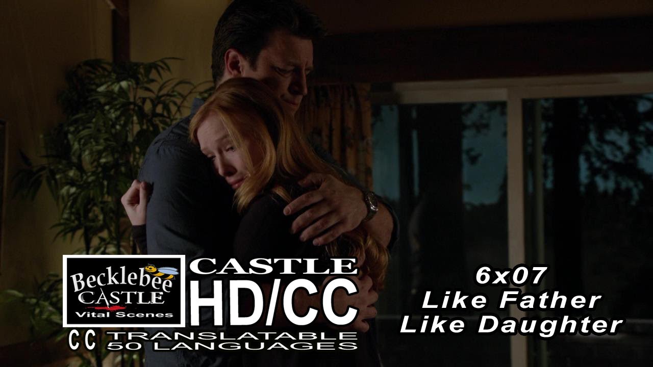 Castle 6x07 "Like Father Like Daughter" Alexis Says Sorry / Apologizes ...