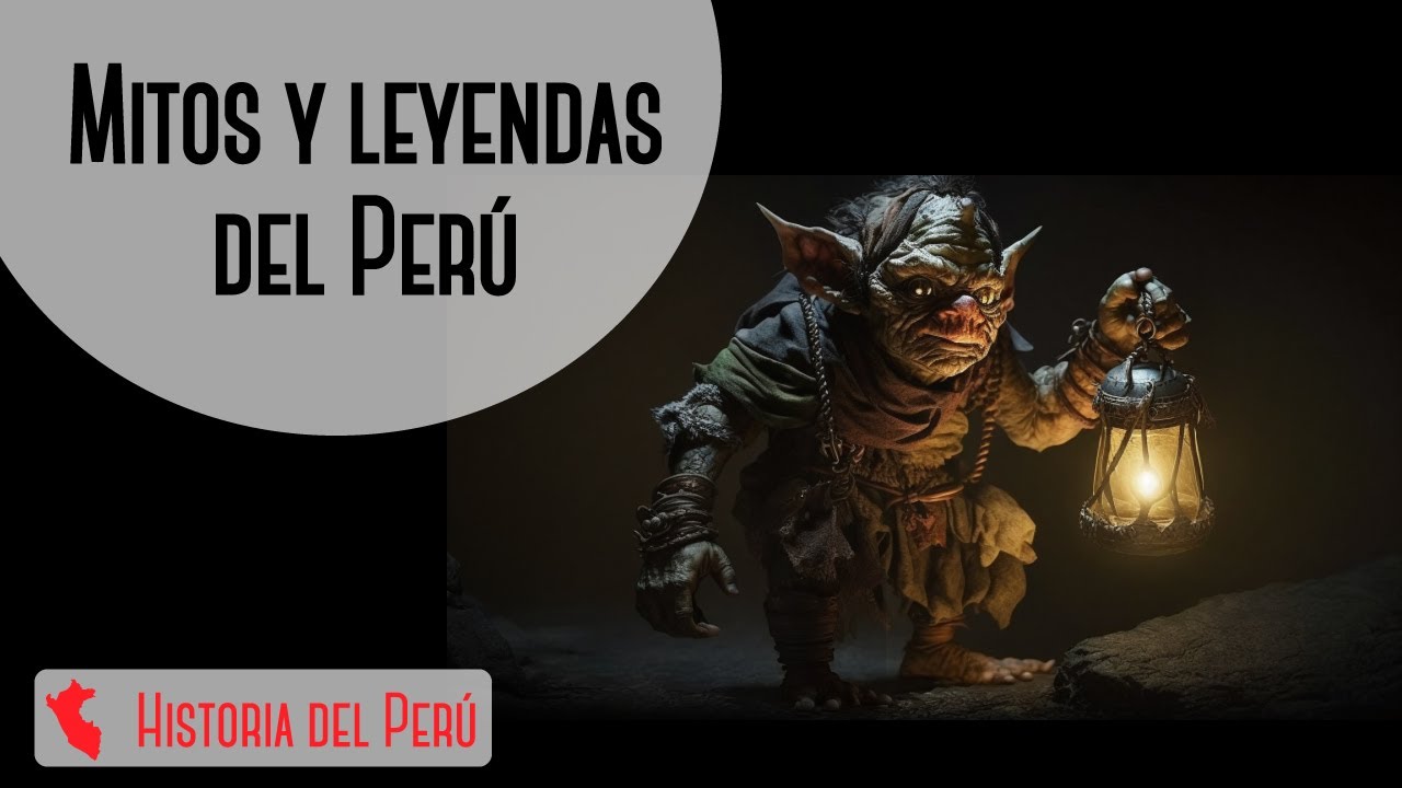 Mitos y leyendas del Perú, Historia del Perú - YouTube
