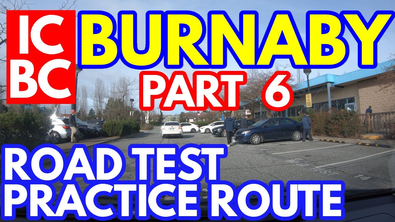 ICBC BURNABY ROAD TEST PRACTICE ROUTE PART 6 4K BC CANADA YouTube icbc-burnaby-road-test-practice-route-part-6-4k-bc-canada-youtube