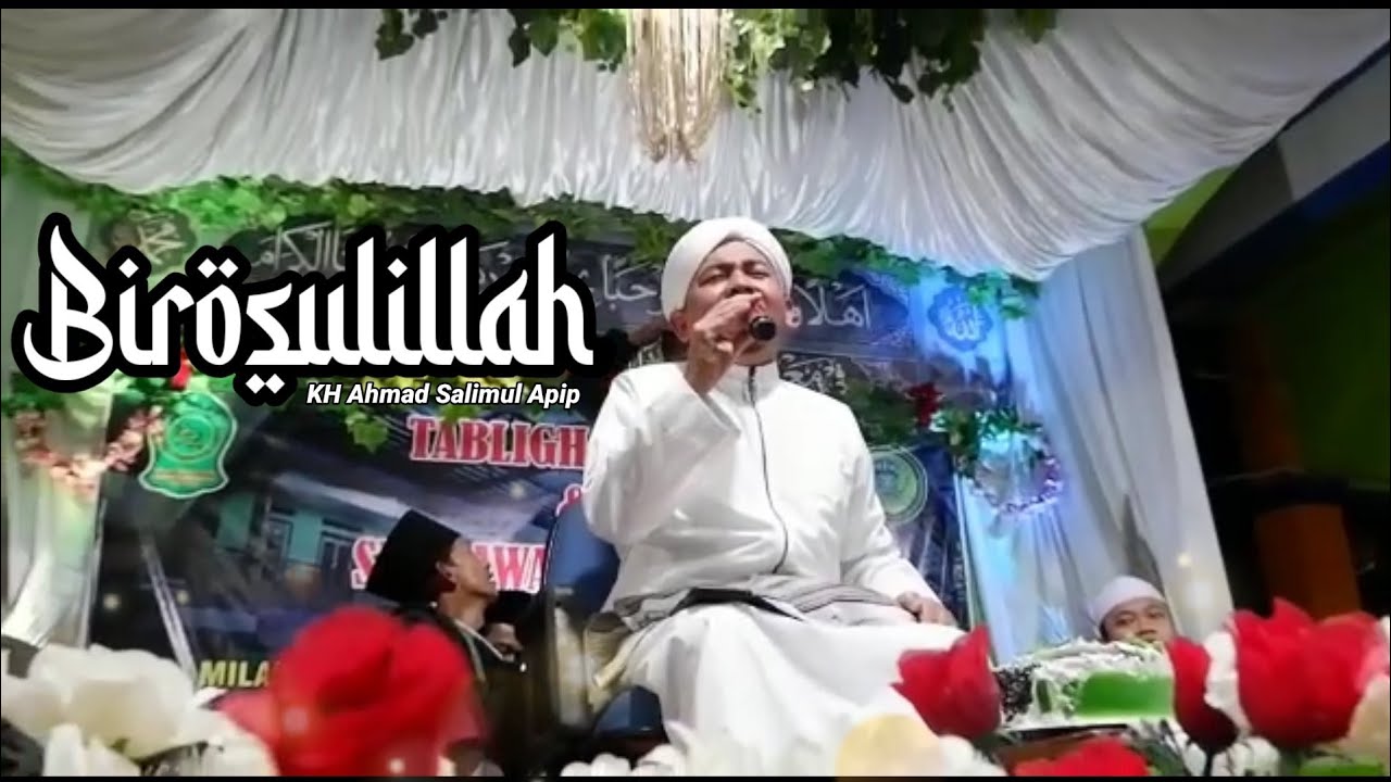 Terbaru !!!! Birosulillah - KH Ahmad Salimul Apip - YouTube