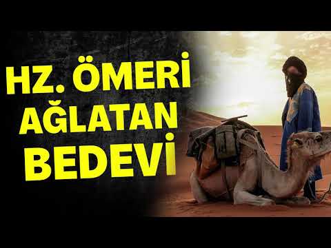 HZ. ÖMERİ AĞLATAN BEDEVİ ( dini ibretlik hikayeler,  dini videolar, dini sohbetler )