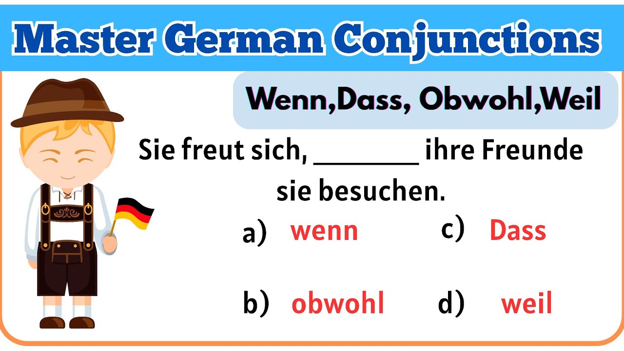 Unlock the Power of German Conjunctions: Wenn, Dass, Weil, Obwohl ...