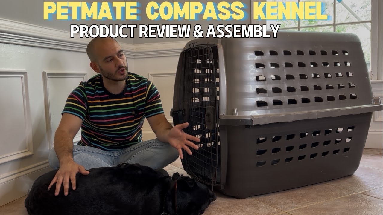 Petmate Compass Kennel - Product Review & How To Assemble #dogs # ...