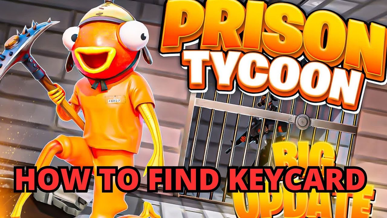 HOW TO FIND KEYCARD LOCATION PRISON TYCOON MAP FORTNITE CREATIVE ...
