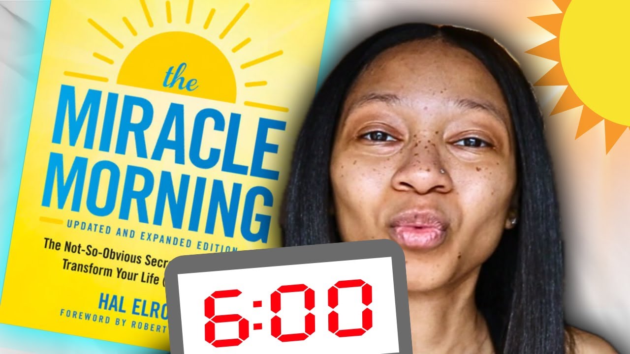 Easy 6 Step Successful Morning Routine! The Miracle Morning Book Review ...