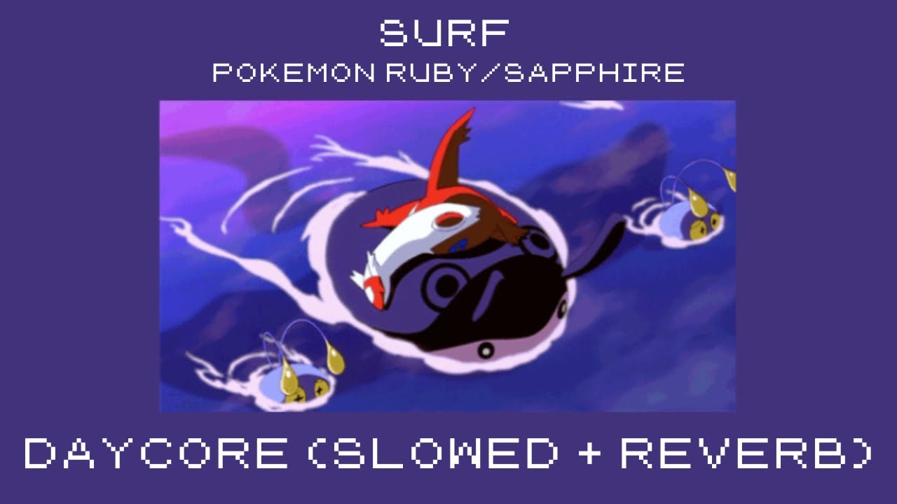 surf | daycore (slowed/reverb) | pokemon ruby/sapphire/emerald - YouTube