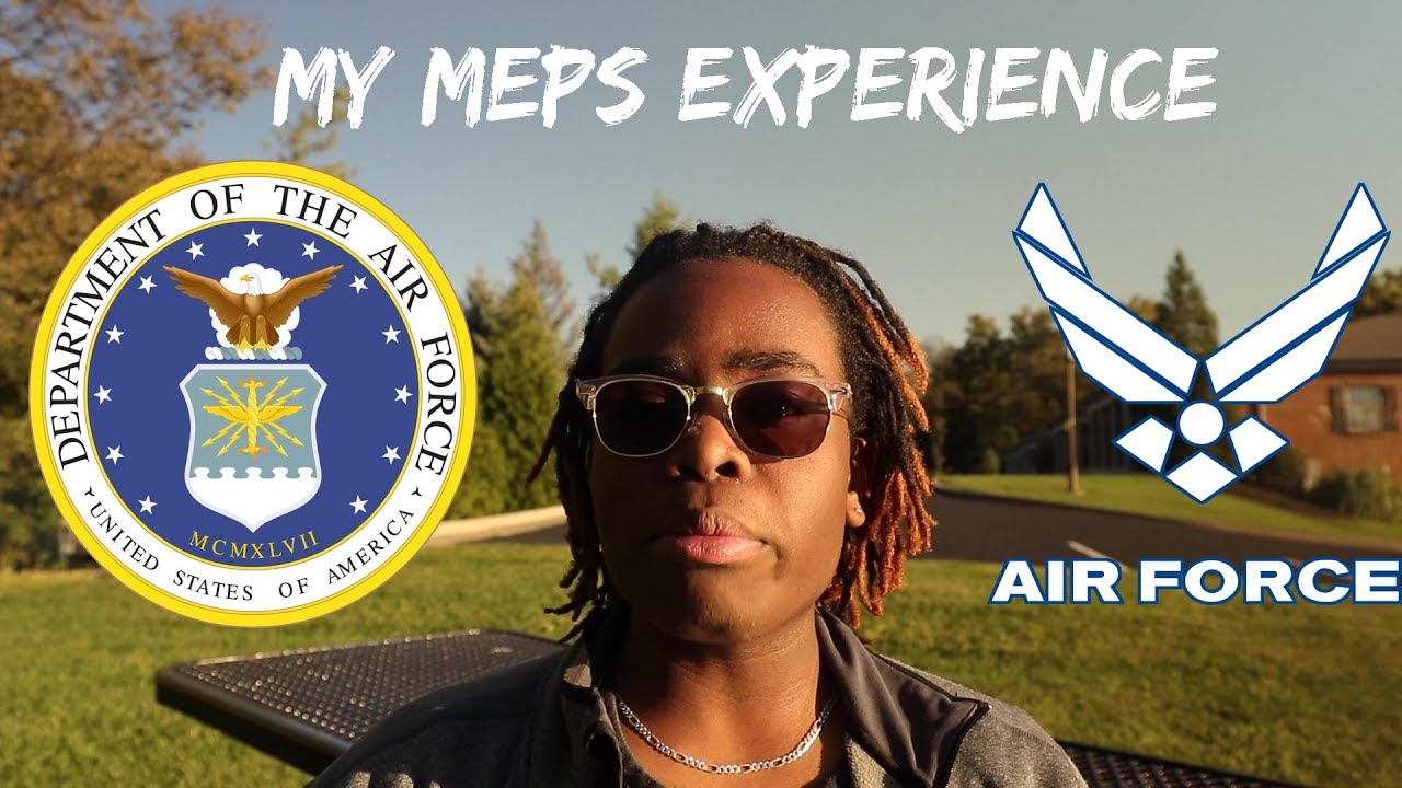 MEPS Experience | October 2018 | AirForce - YouTube