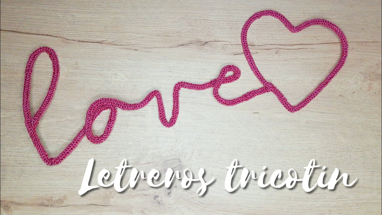 Letras en tricotin - YouTube