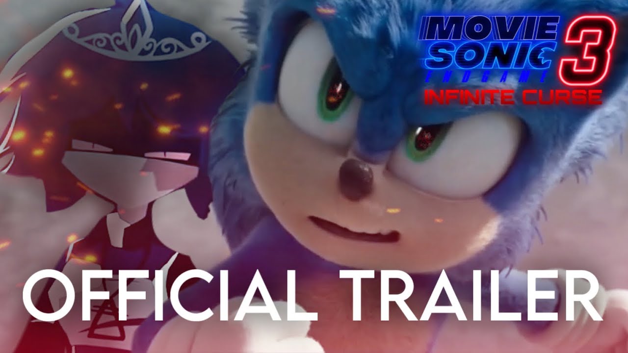 Movie Sonic Endgame 3 Infinite Curse | Official Trailer (READ DESC ...
