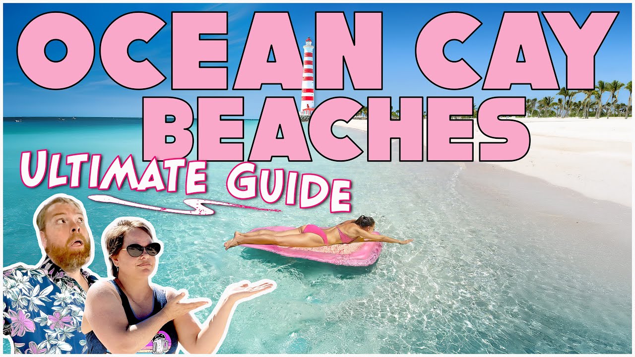 Ultimate Guide to the Beaches on MSC's Ocean Cay - YouTube