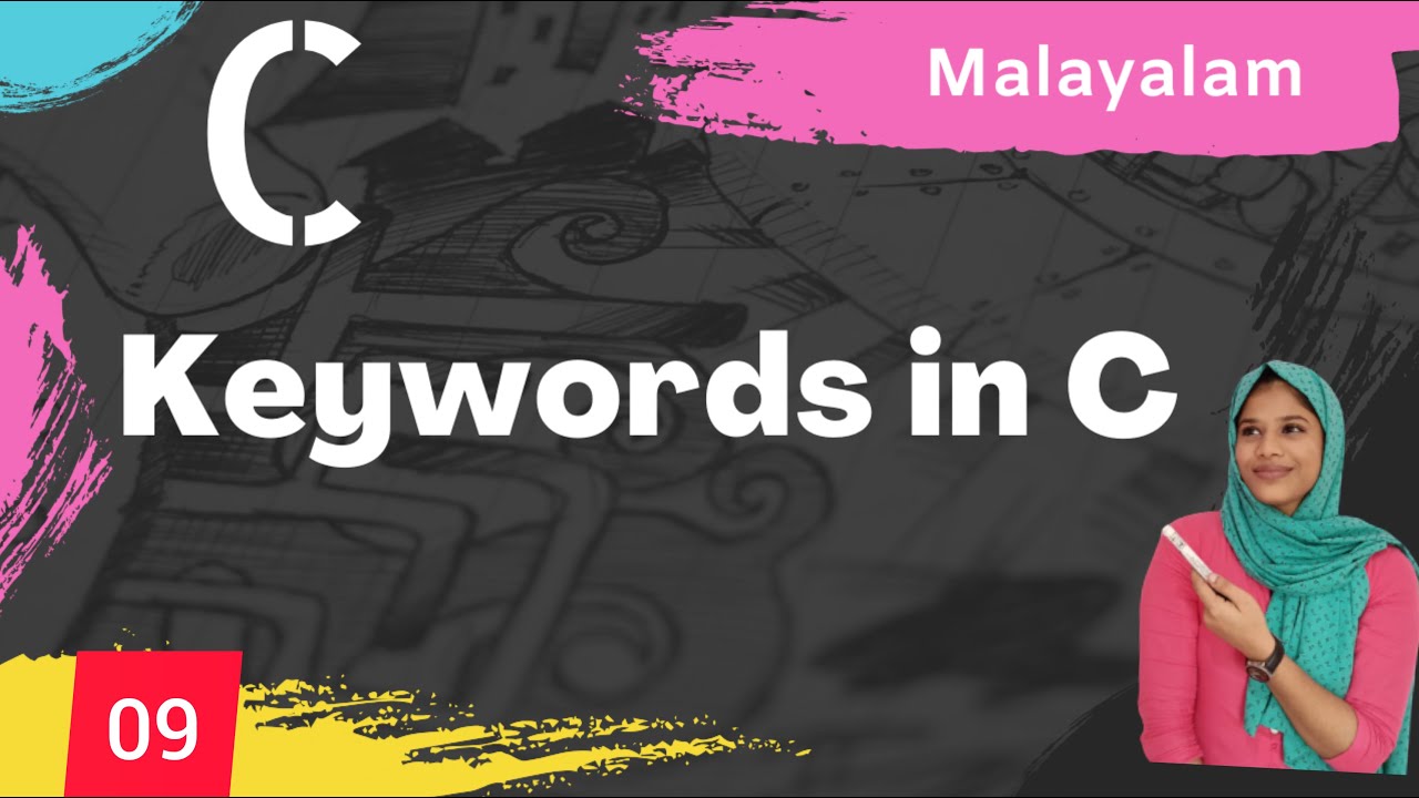 Lec 09 C Programming Classes For Beginners In Malayalam Keywords In C Youtube