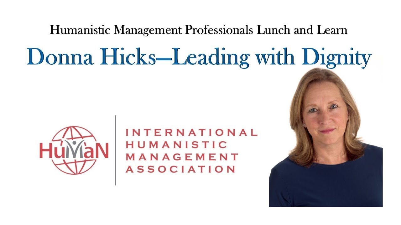Donna Hicks - Leading with Dignity - Lunch and Learn - hosted by IHMA ...