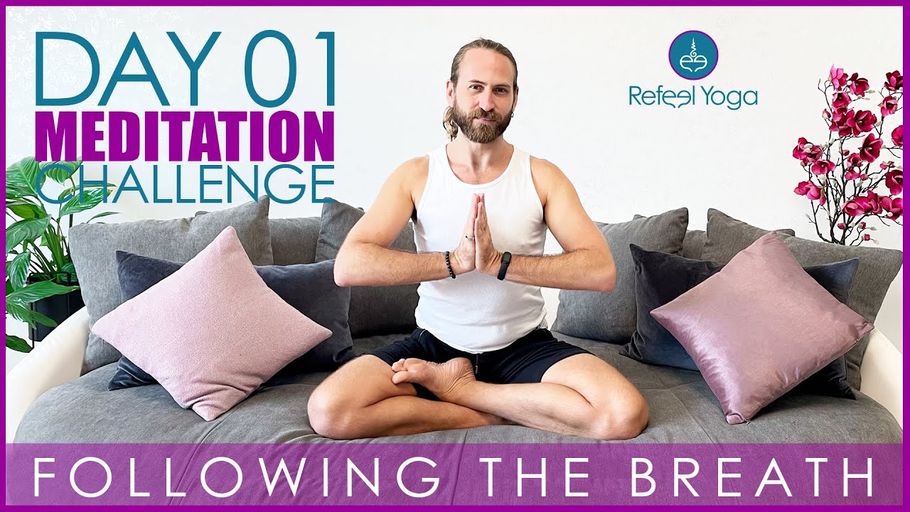 Day 1: Following The Breath | 30 Day Meditation Challenge - YouTube