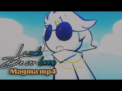 Lo malo de ser bueno / magma mp4 \\criss DM