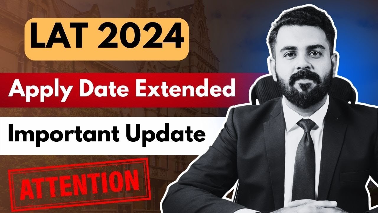 LAT 2024 Apply Date Extended | The Law Channel - YouTube