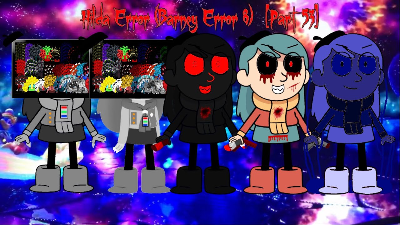 Hilda Error (Barney Error 8) [Part 53] - YouTube