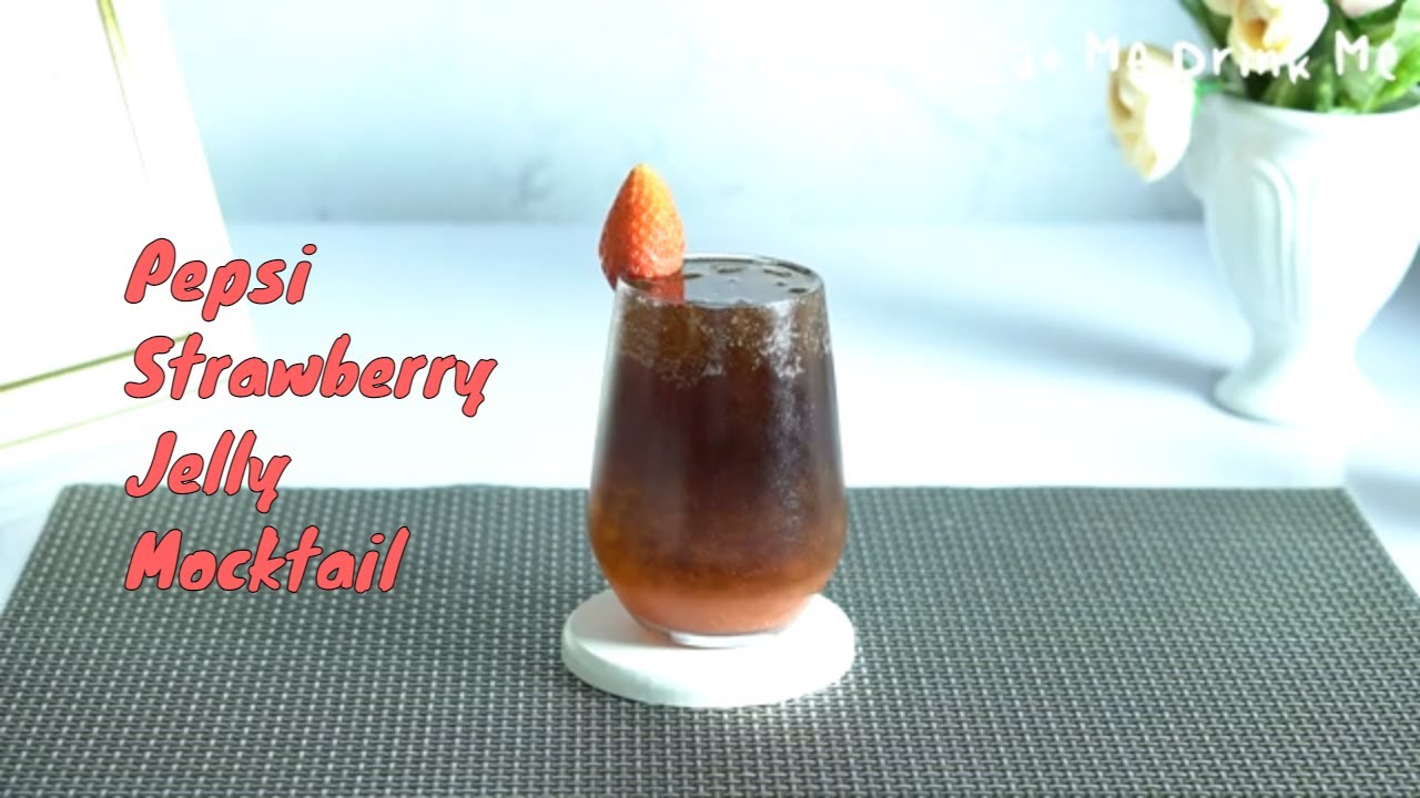 Pepsi Strawberry Jelly Mocktail | Easy Drink To Make At Home | Eat Me ...