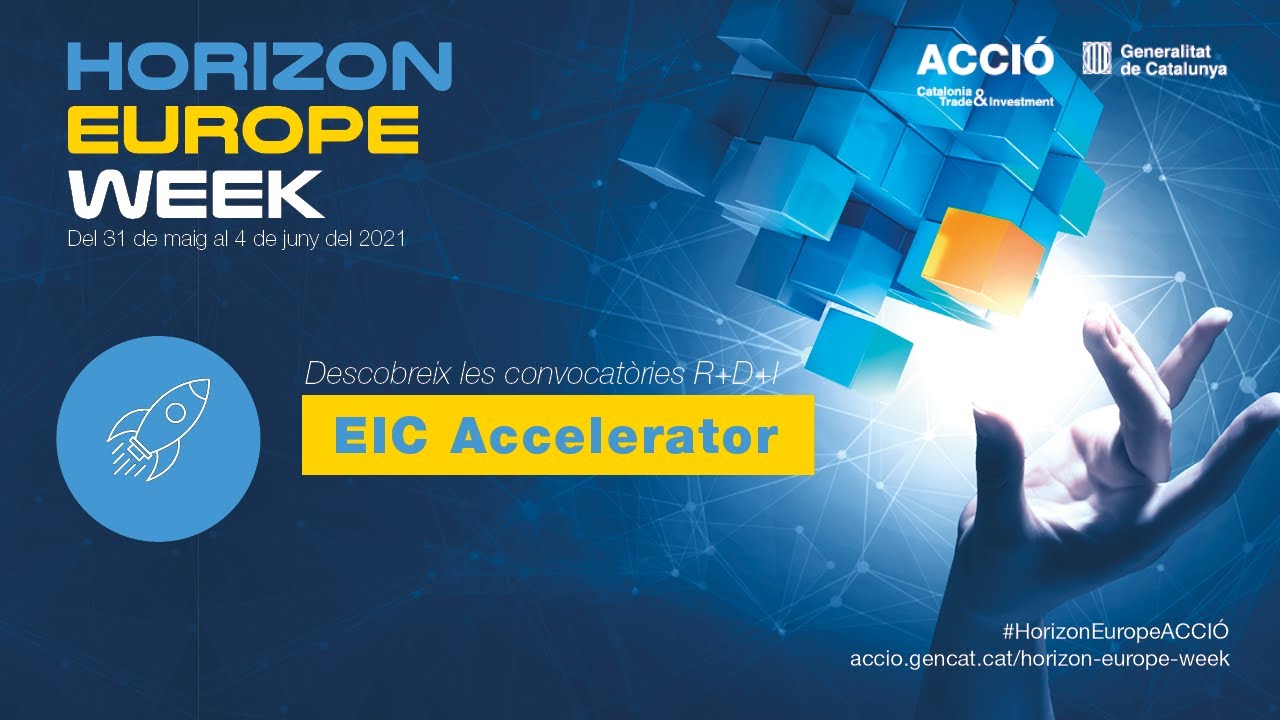 Horizon Europe Week 2021: EIC Accelerator - YouTube