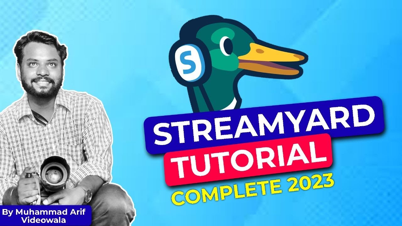 COMPLETE StreamYard Tutorial : How to Live Stream Like a PRO by Muhamamd Arif - YouTube