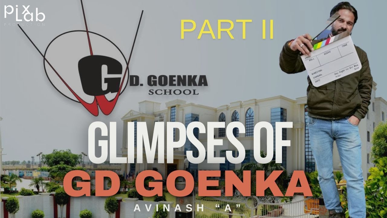 Glimpses Of GD Goenka || School 𝐓𝐎𝐔𝐑 Part 2nd || GD Goenka public ...