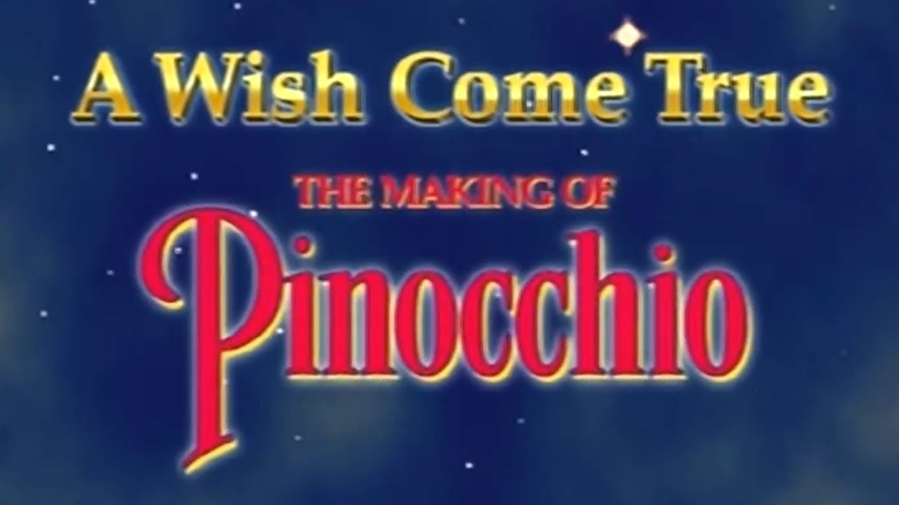 Pinocchio - A Wish Come True: The Making of Pinocchio - YouTube