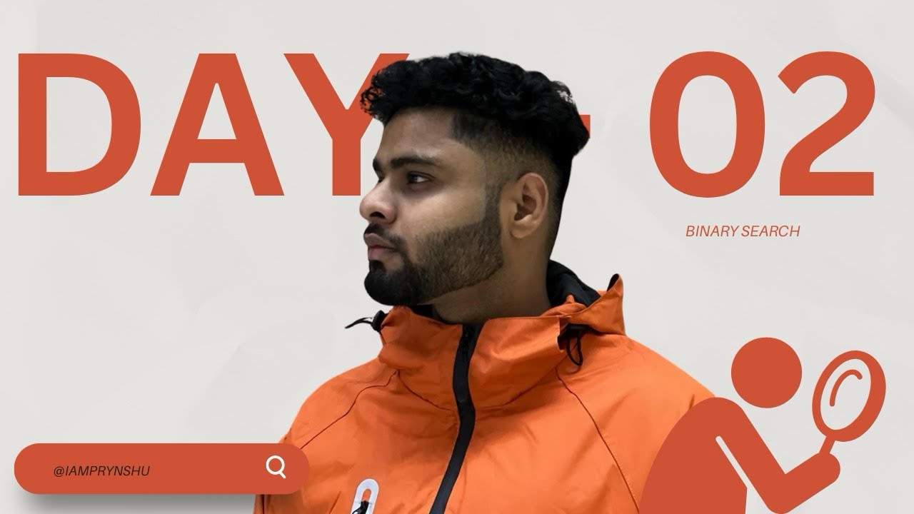 Solving Binary Search Questions | Day - 02 | Priyanshu Sharma - YouTube