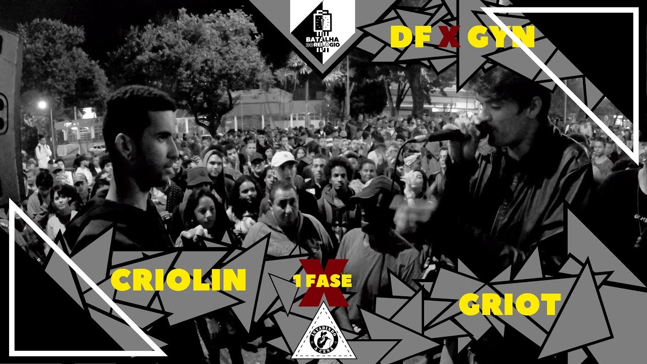 Criolin (Go) X Griot (Df) - 1 Fase - Df X Gyn - 43º Edição Batalha Do ...