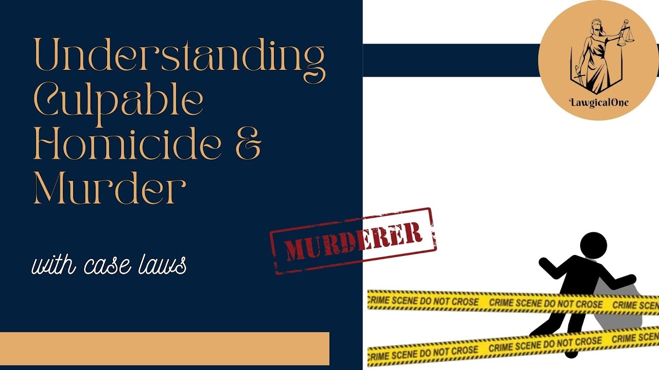 Culpable Homicide & Murder – The Best Articles with Case Laws You NEED ...