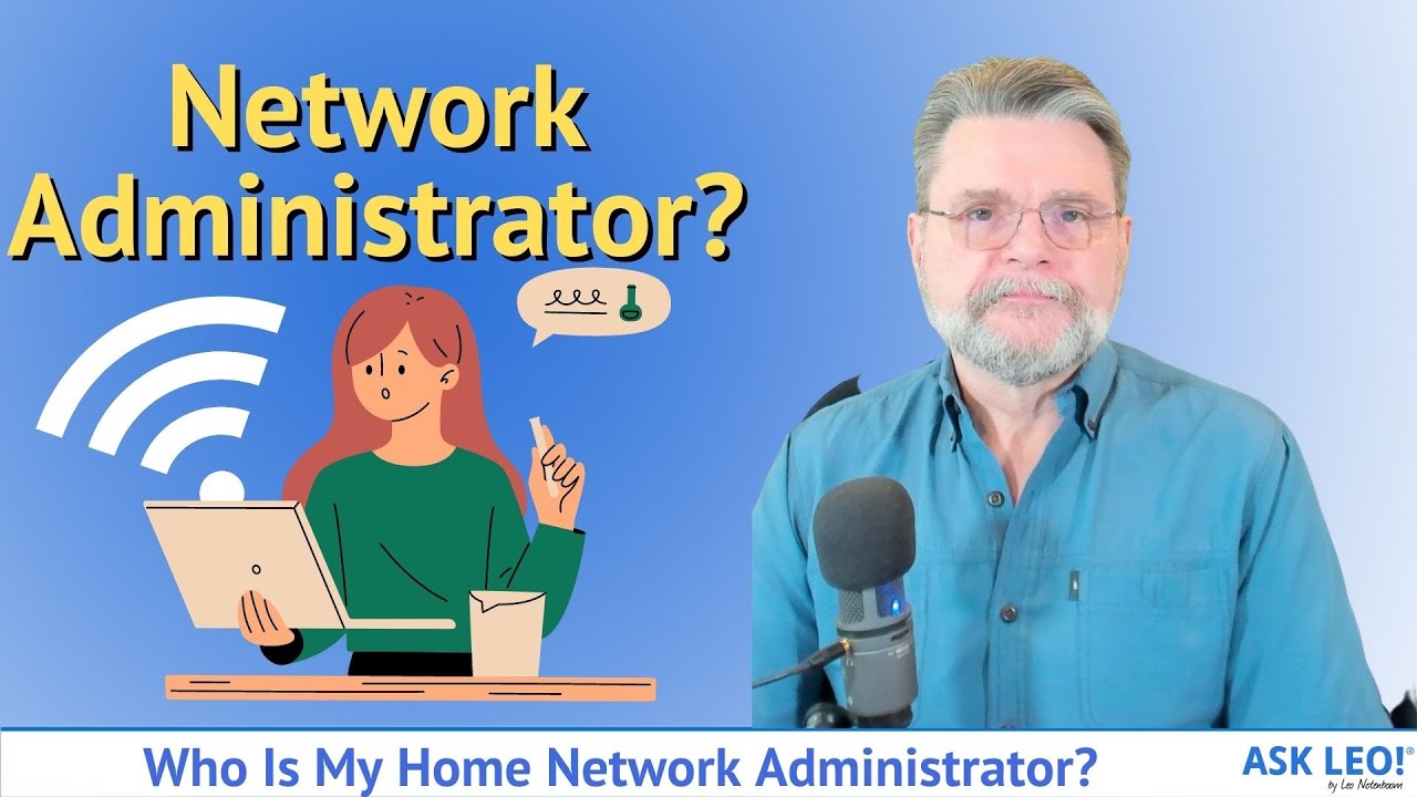 Who Is My Home Network Administrator Spoiler It s You Here s Why who-is-my-home-network-administrator-spoiler-it-s-you-here-s-why