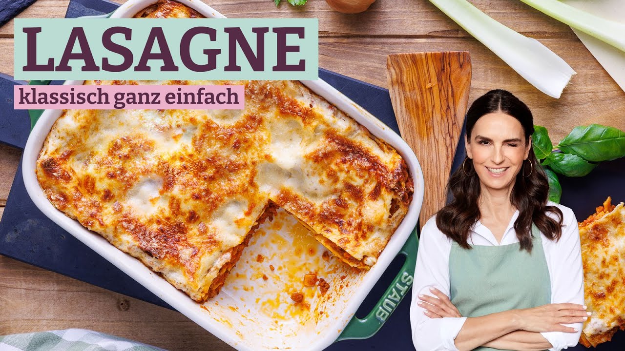 Einfache Lasagne selber kochen – Das beste Rezept für den Klassiker ...