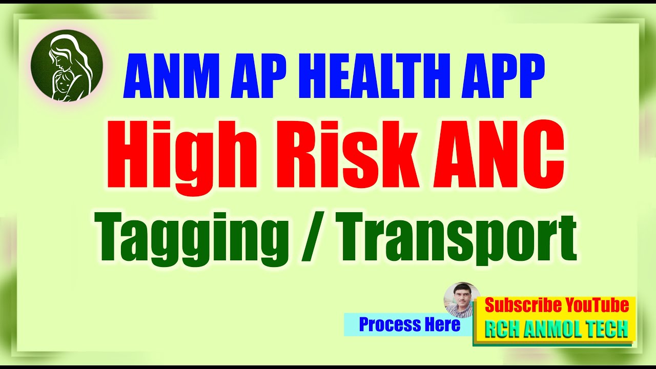 High Risk ANC | Tagging | Transport | ANM AP Health App - YouTube
