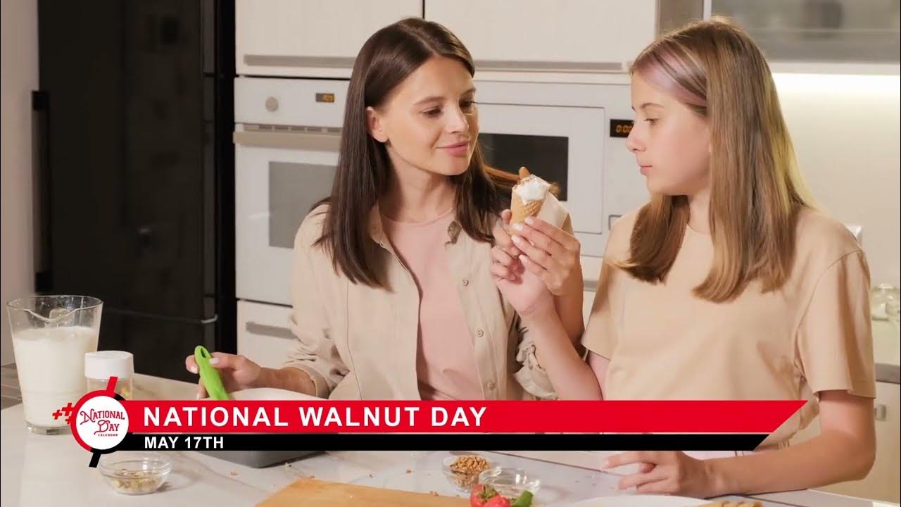 National Walnut Day | May 17 - YouTube