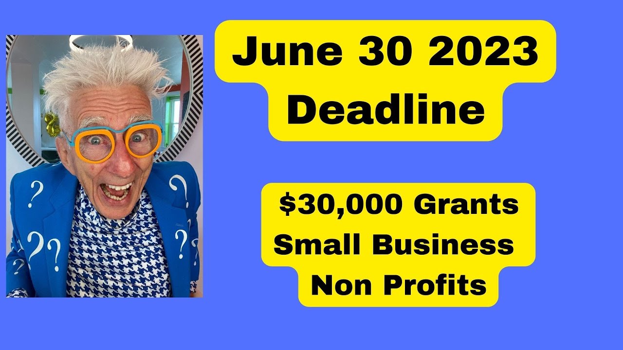 June 30, 2023 Deadline for $50,000 Grant for Small Business and Non ...
